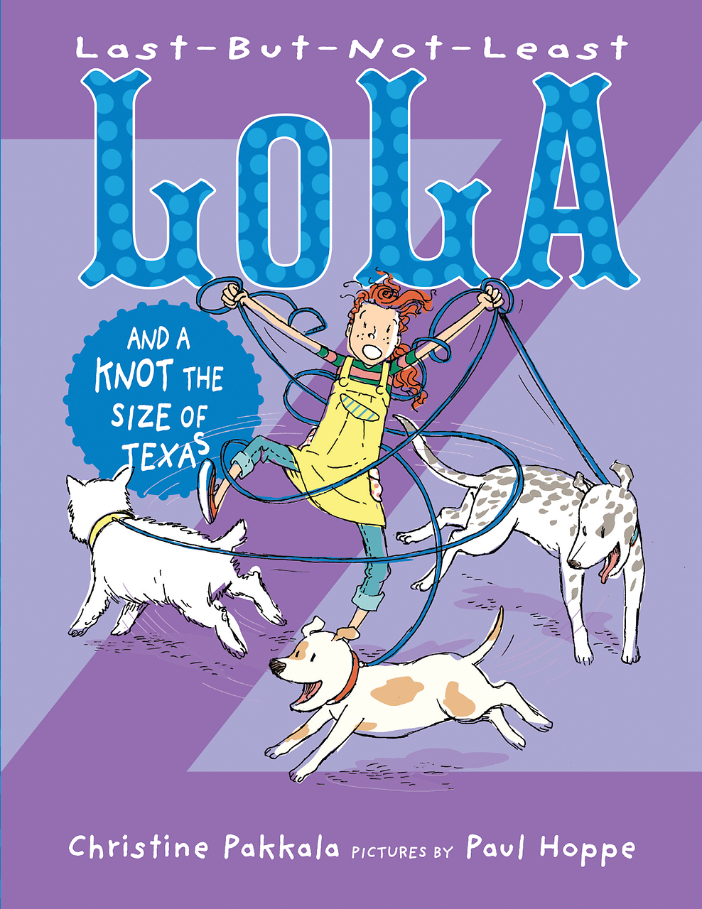 Last-But-Not-Least Lola and a Knot the Size of Texas by Christine ...