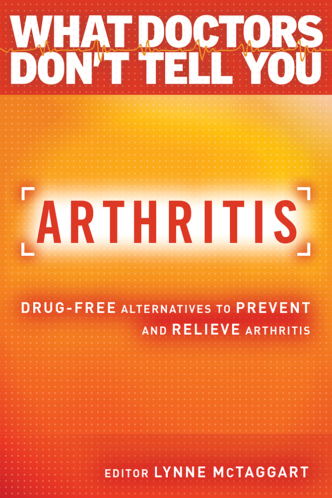 Arthritis: Drug-Free Alternatives to Prevent and Reverse Arthritis by ...