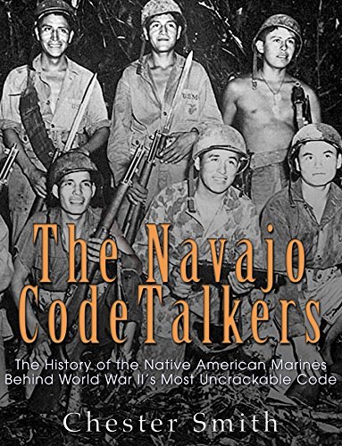 The Navajo Code Talkers: The History of the Native American Marines ...
