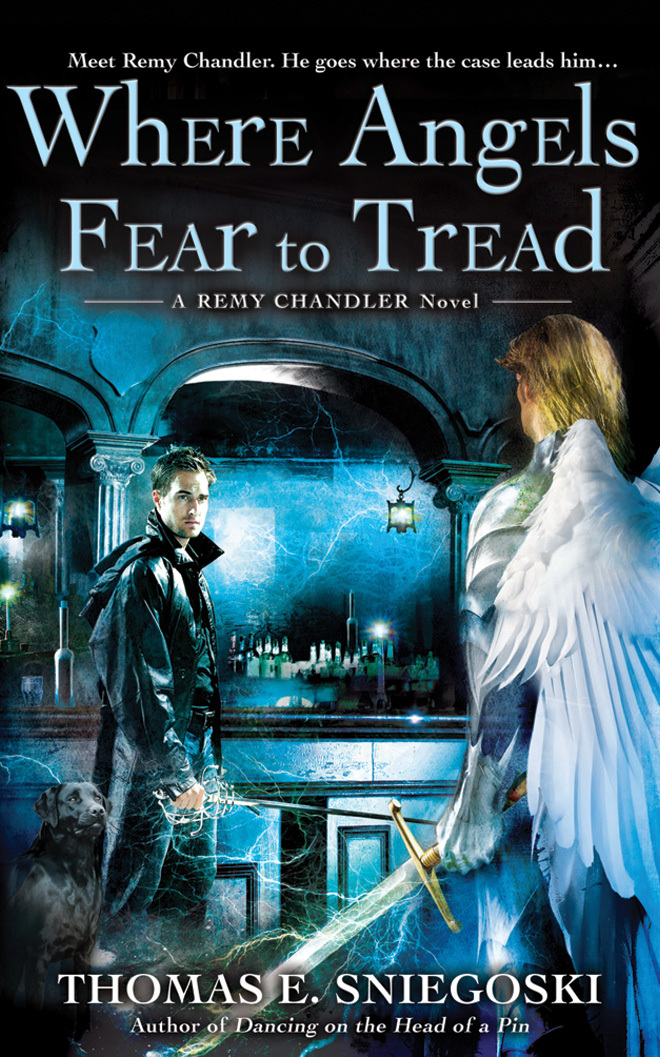 Where Angels Fear to Tread: A Remy Chandler Novel by Thomas E ...