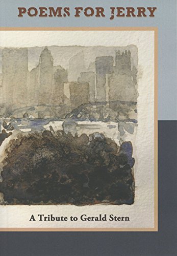 Poems for Jerry: A Tribute to Gerald Stern by Gerald Stern | Goodreads