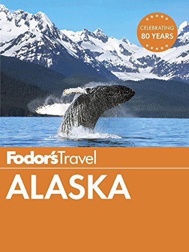 Fodor's Alaska by Fodor's Travel Publications Inc. | Goodreads