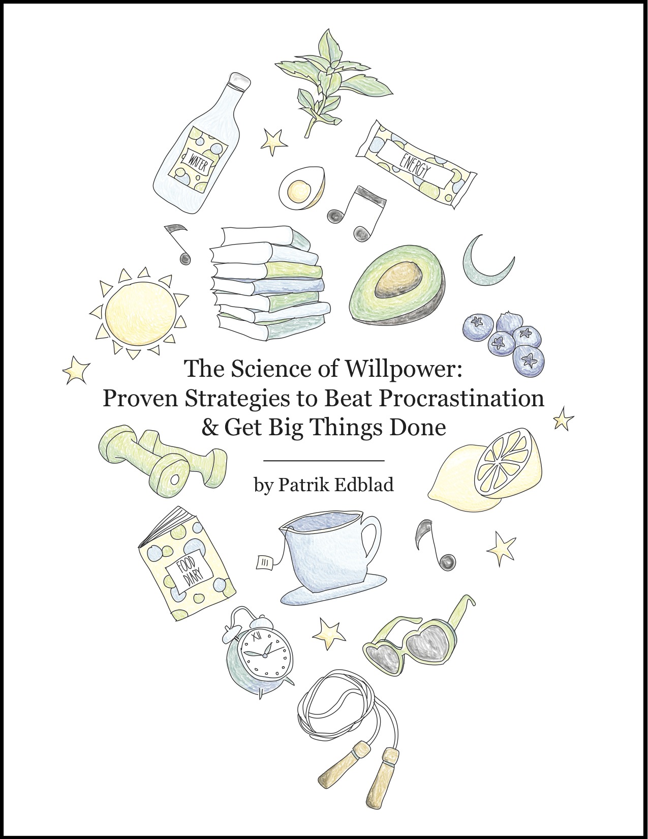 The Science of Willpower: Proven Strategies to Beat Procrastination ...