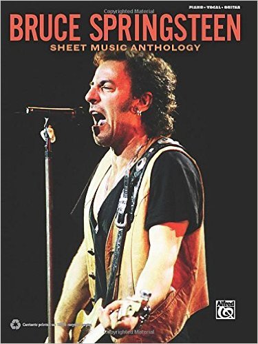 Bruce Springsteen -- Sheet Music Anthology: Piano/Vocal/Guitar by Bruce ...