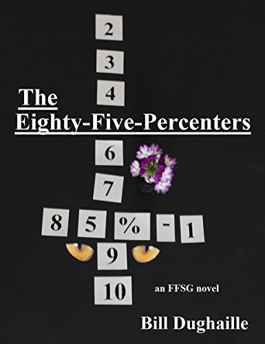 The Eighty-Five-Percenters (FFSG Book 2) by Bill Dughaille | Goodreads