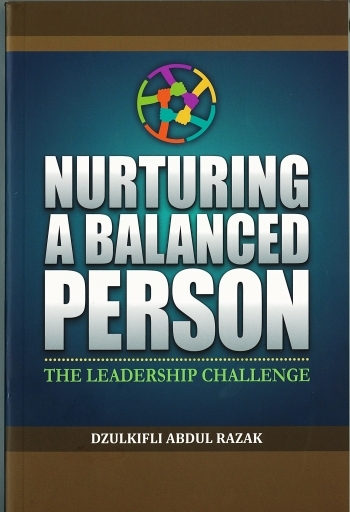 Nurturing A Balanced Person : The Leadership Challenge by Dzulkifli Abd ...