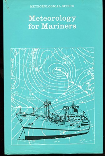 Meteorology for mariners (Met. O. ; 895) by Meteorological Office ...
