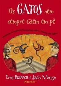 Os gatos nem sempre caem em pé by Erin Barret and Jack Mingo | Goodreads