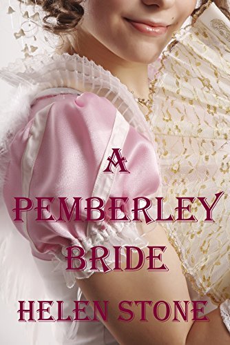 A Pemberley Bride by Helen Stone | Goodreads