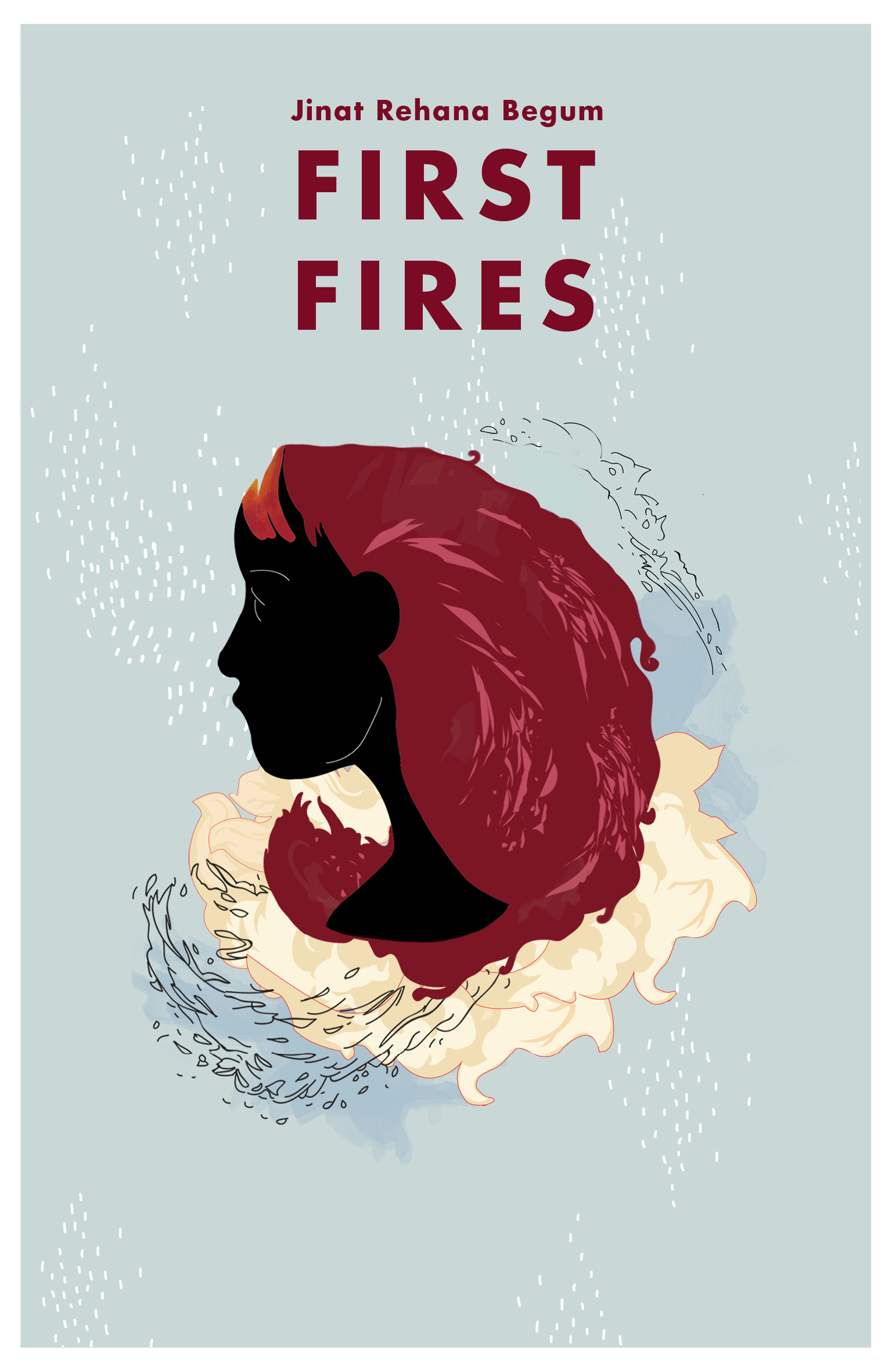 First Fires by Jinat Rehana Begum | Goodreads
