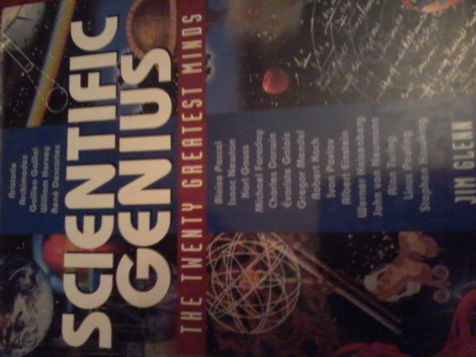Scientific Genius - The Twenty Greatest Minds by Jim Glenn | Goodreads