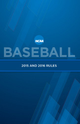 NCAA Baseball 2015 and 2016 Rules by National Collegiate Athletic ...