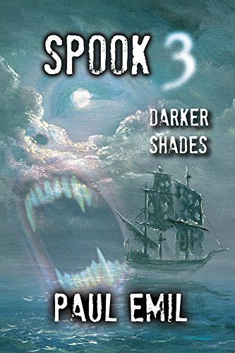 Spook 3: Darker Shades (The Spook Series) by Paul Emil | Goodreads