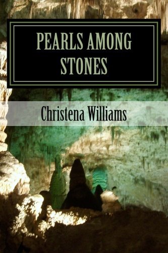 Pearls Among Stones by Christena Williams | Goodreads