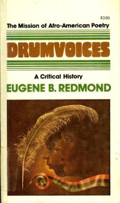 Drumvoices: The Mission of Afro-American Poetry: A Critical History by ...