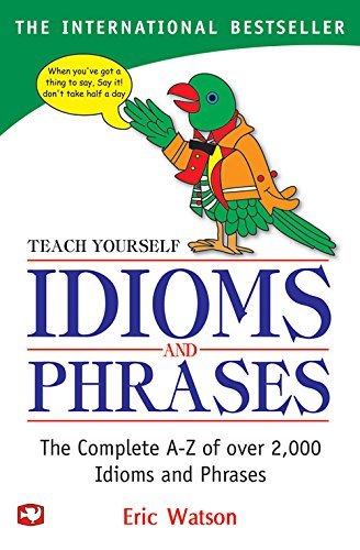 Teach Yourself Idioms Phrases by Eric Watson | Goodreads