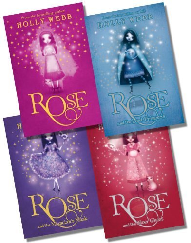 Rose Collection (Rose, #1-4) by Holly Webb | Goodreads