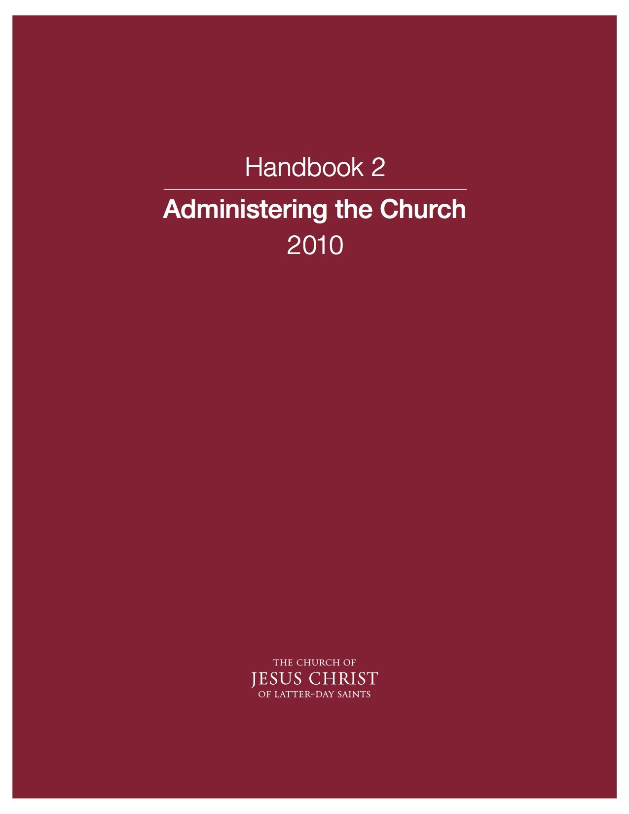 Handbook 2: Administering the Church by The Church of Jesus Christ of ...