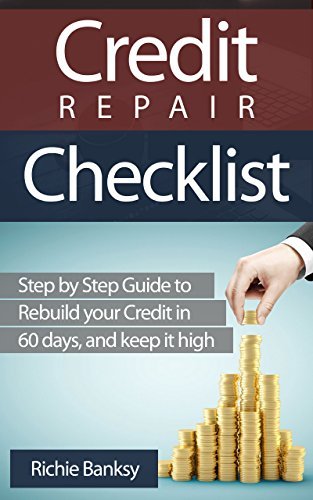 Credit Repair Check List: Step by Step Guide to Rebuild Your Credit in ...