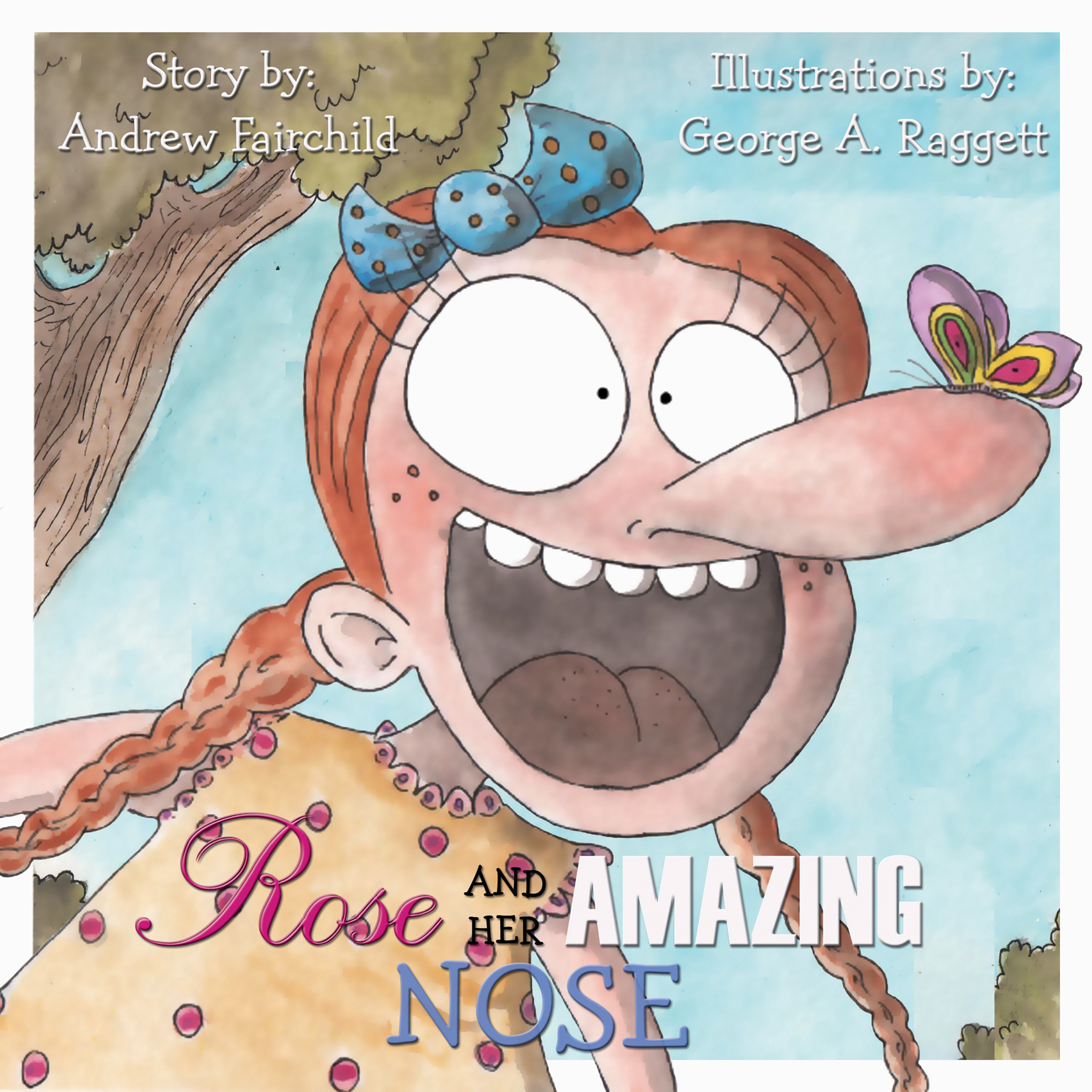 Rose and Her Amazing Nose by Andrew Fairchild | Goodreads