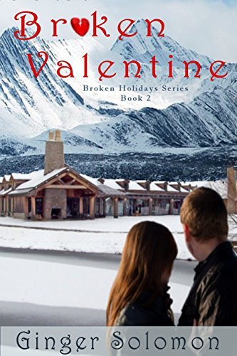 Broken Valentine (Broken Holidays #2) by Ginger Solomon | Goodreads