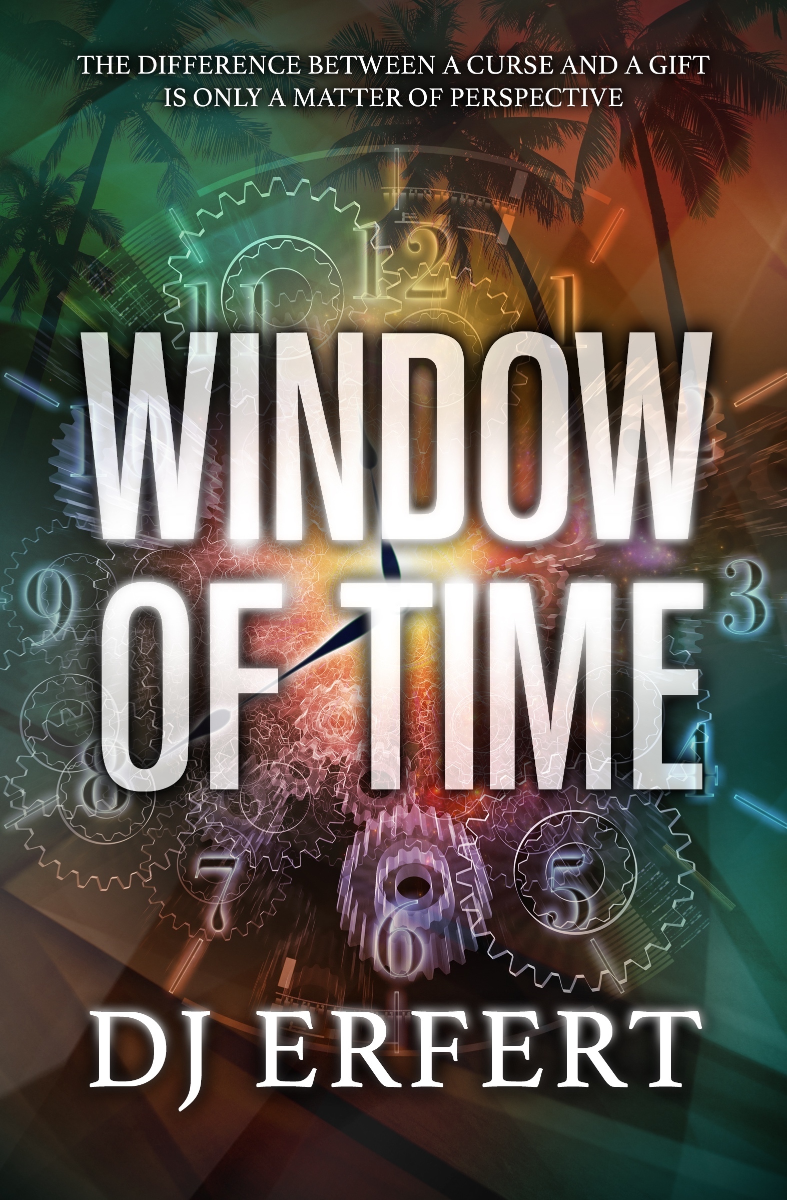 Window of Time by D.J. Erfert | Goodreads