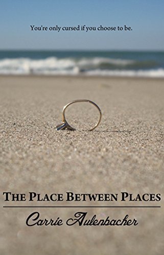 The Place Between Places by Carrie Aulenbacher | Goodreads