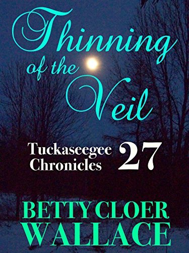 Thinning of the Veil by Betty Cloer Wallace | Goodreads