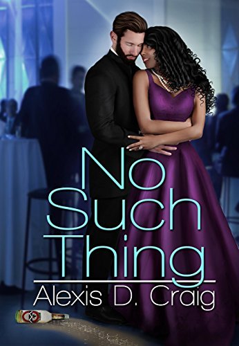 No Such Thing by Alexis D. Craig | Goodreads