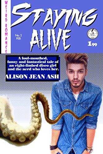 Staying Alive (Weird Romance Book 2) by Alison Jean Ash | Goodreads