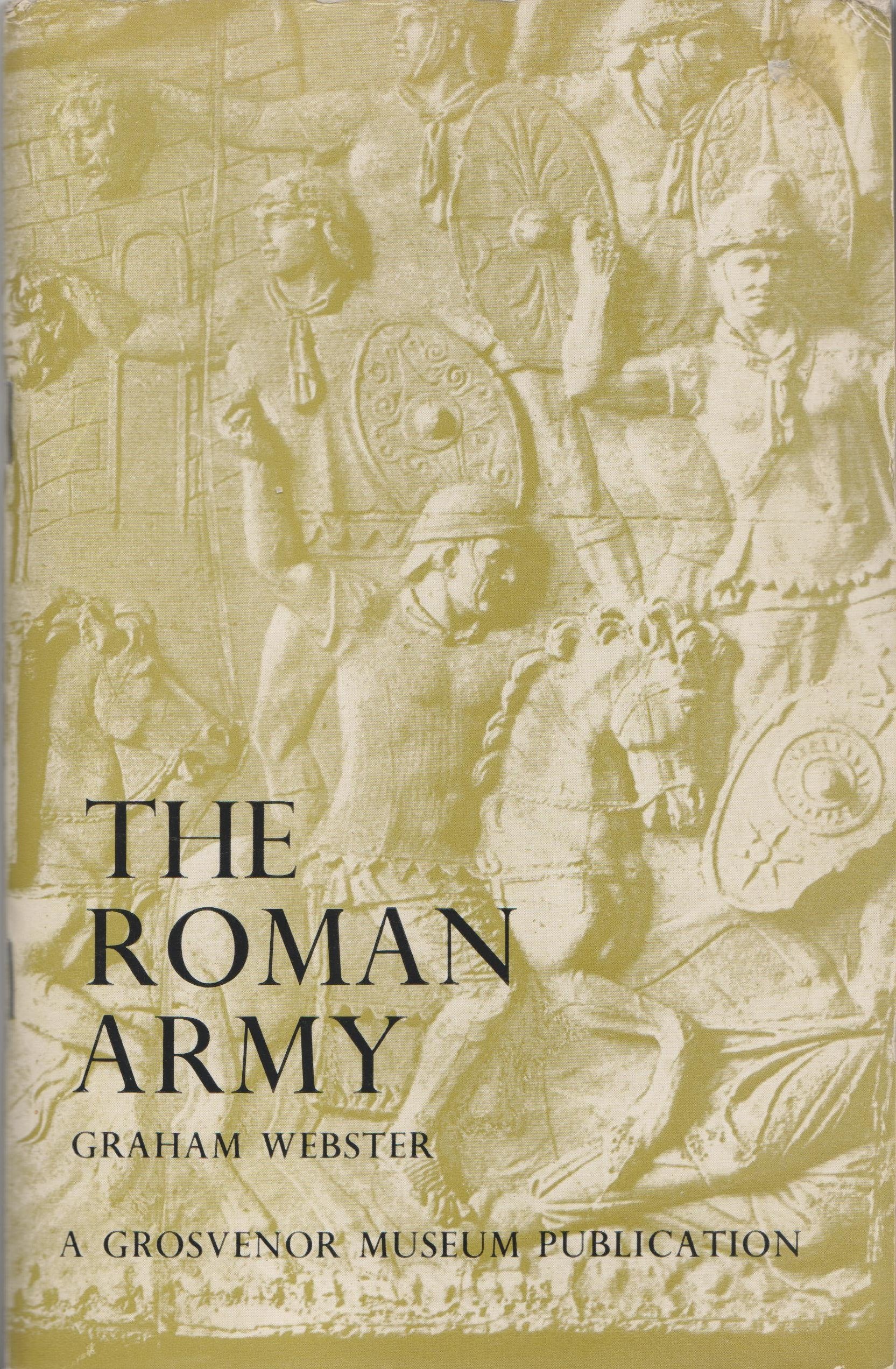 The Roman Army: An Illustrated Study by Graham Webster | Goodreads