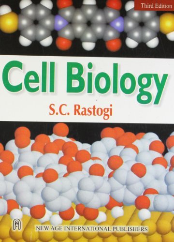 Cell Biology by S.C. Rastogi | Goodreads