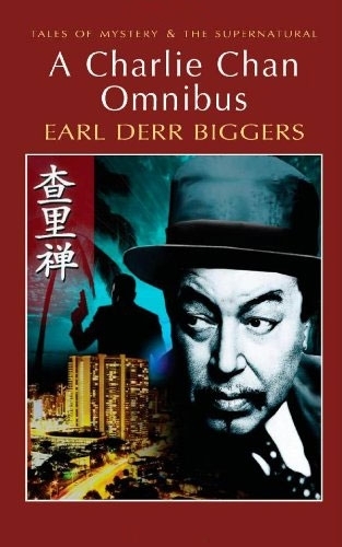 Charlie Chan Omnibus by Earl Derr Biggers | Goodreads