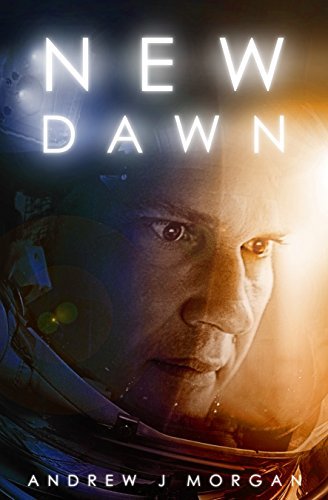 New Dawn by Andrew J. Morgan | Goodreads