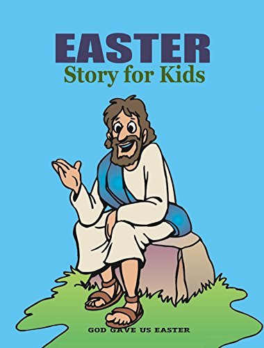 Easter Story for Kids: God Gave Us Easter by Ciparum LLC | Goodreads