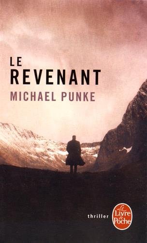 Le Revenant by Michael Punke | Goodreads