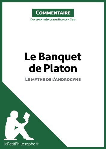 Le Banquet de Platon - Le mythe de l'androgyne (Commentaire ...