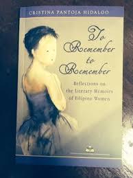 To Remember To Remember: Reflections on the Literary Memoirs of ...