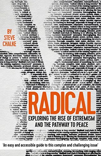 Radical: Exploring the Rise of Extremism and the Pathway to Peace by ...