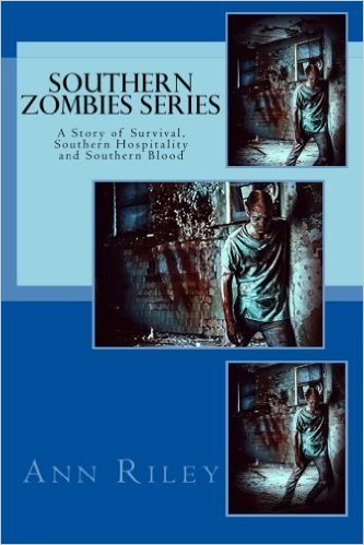 Southern Zombies Series: A Story of Survival, Southern Hospitality, and ...
