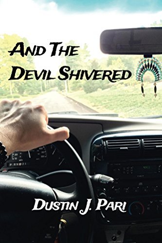 And The Devil Shivered by Dustin Pari | Goodreads