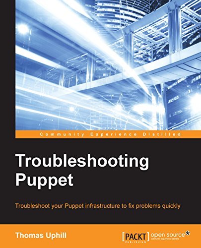 Troubleshooting Puppet by Thomas Uphill | Goodreads