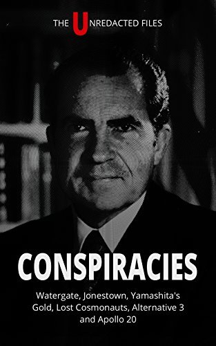 The Unredacted Files: Conspiracies by The Unredacted | Goodreads