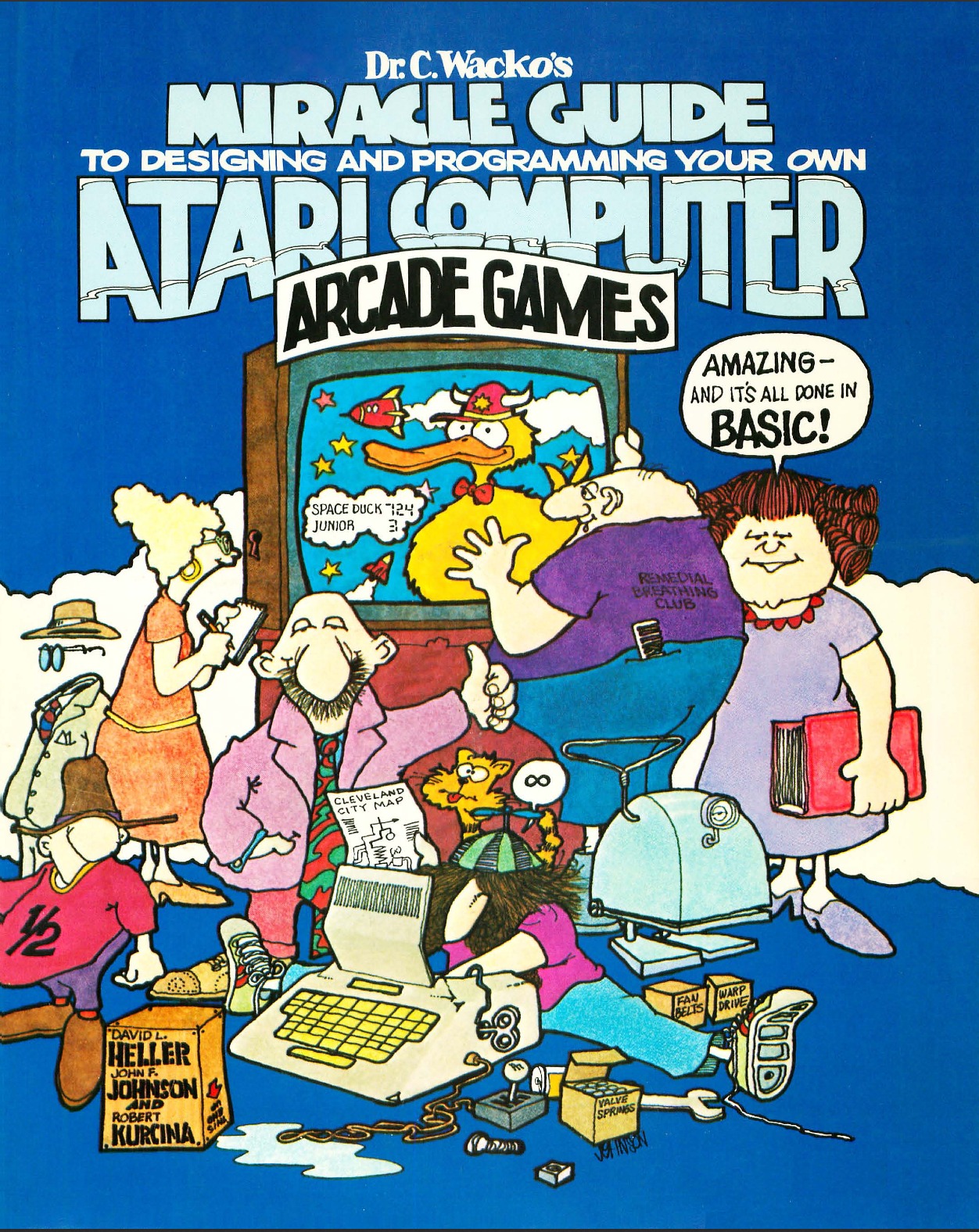 Dr. C. Wacko's miracle guide to designing and programming your own Atari computer arcade games ...