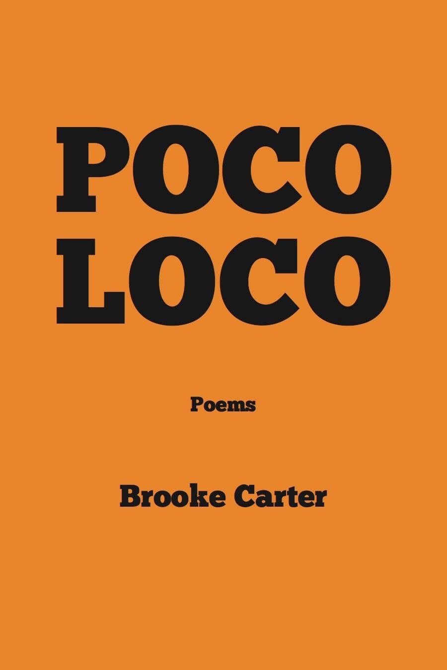 Poco Loco by Brooke Carter | Goodreads