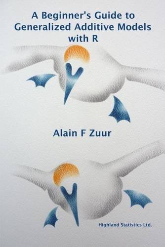 A Beginner's Guide to Generalized Additive Models with R by Alain F ...
