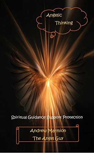 Angelic Thinking: Your Angels’ Help With Positive Thinking by Andrew ...