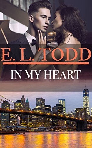 In My Heart (Forever and Ever #47) by E.L. Todd | Goodreads