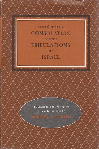 Consolation for the Tribulations of Israel by Samuel Usque | Goodreads