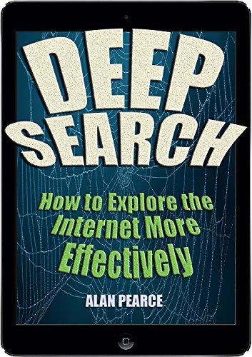 Deep Search – How to Explore the Internet More Effectively by Alan ...